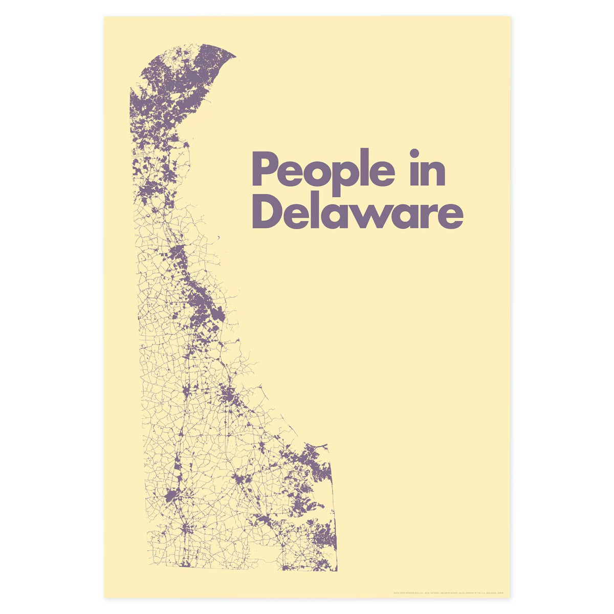People in Delaware Poster • Scott Reinhard Maps
