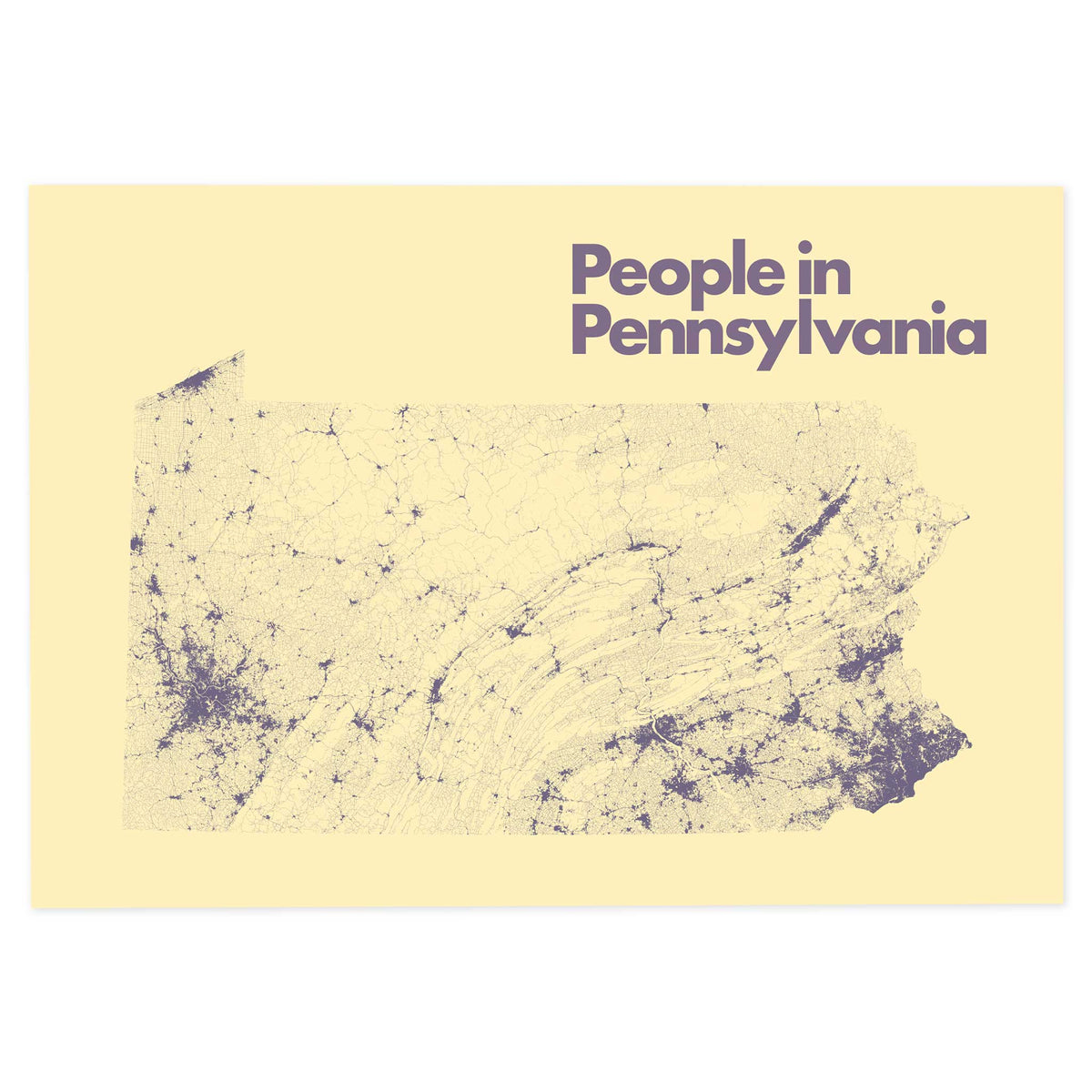 People in Pennsylvania Poster • Scott Reinhard Maps